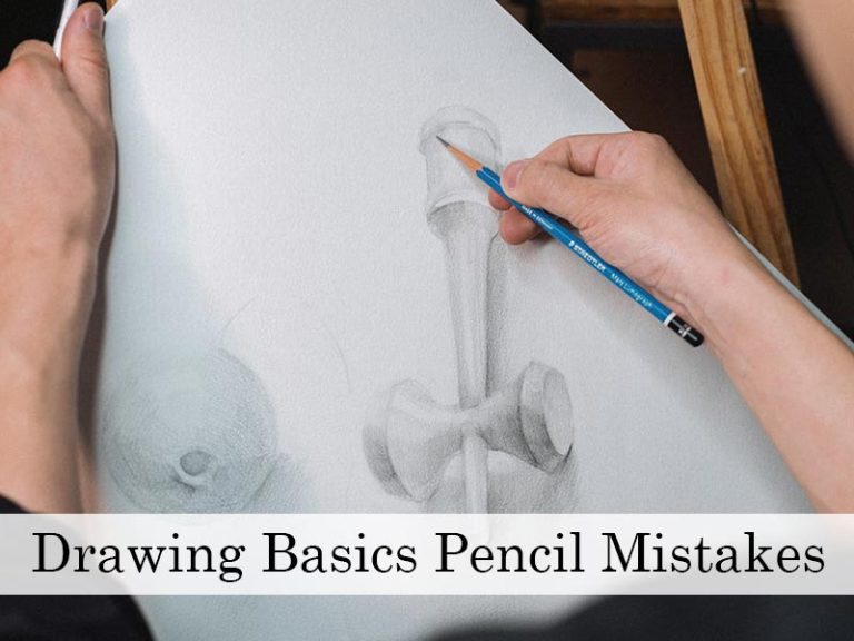 Drawing Basics – 5 Pencil Mistakes Beginners Often Make (and How to Fix ...